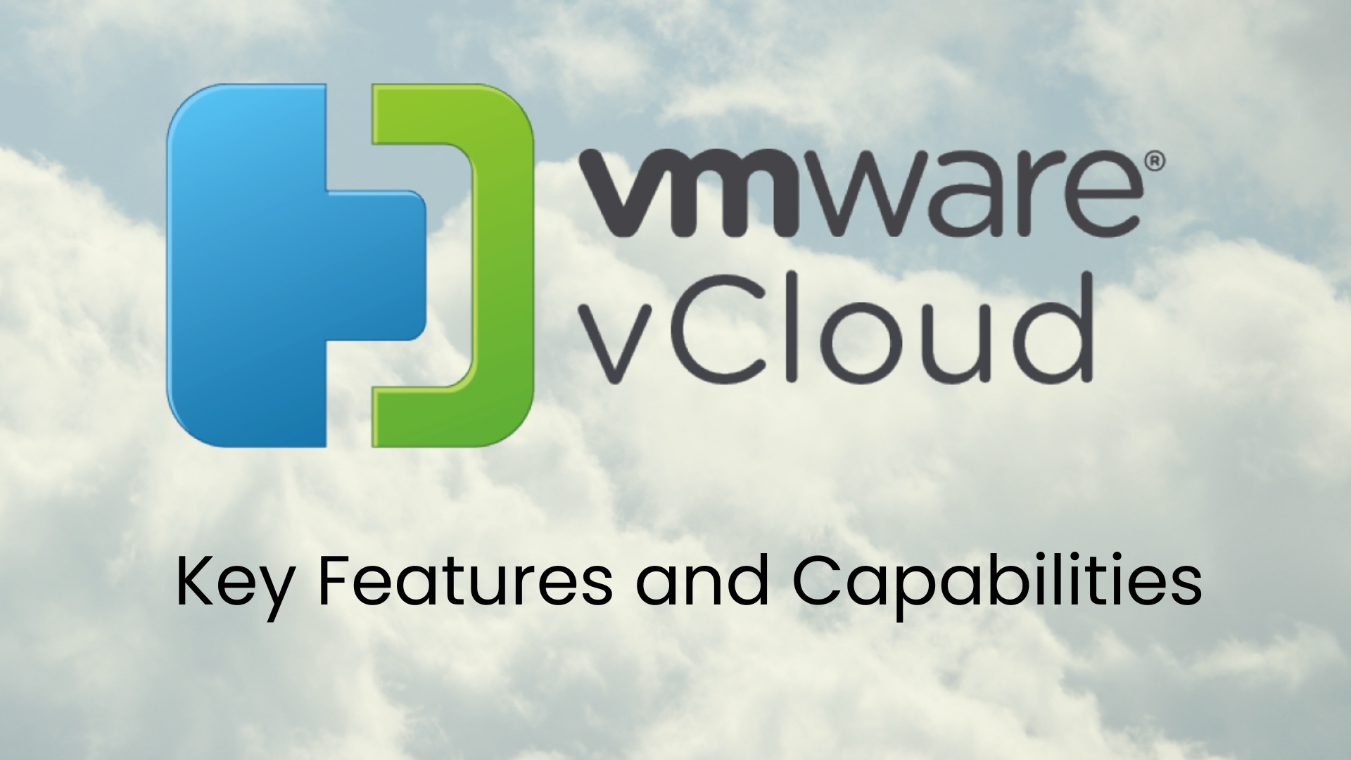Exploring the Key Features and Capabilities of VMware vCloud | CloudSyntrix