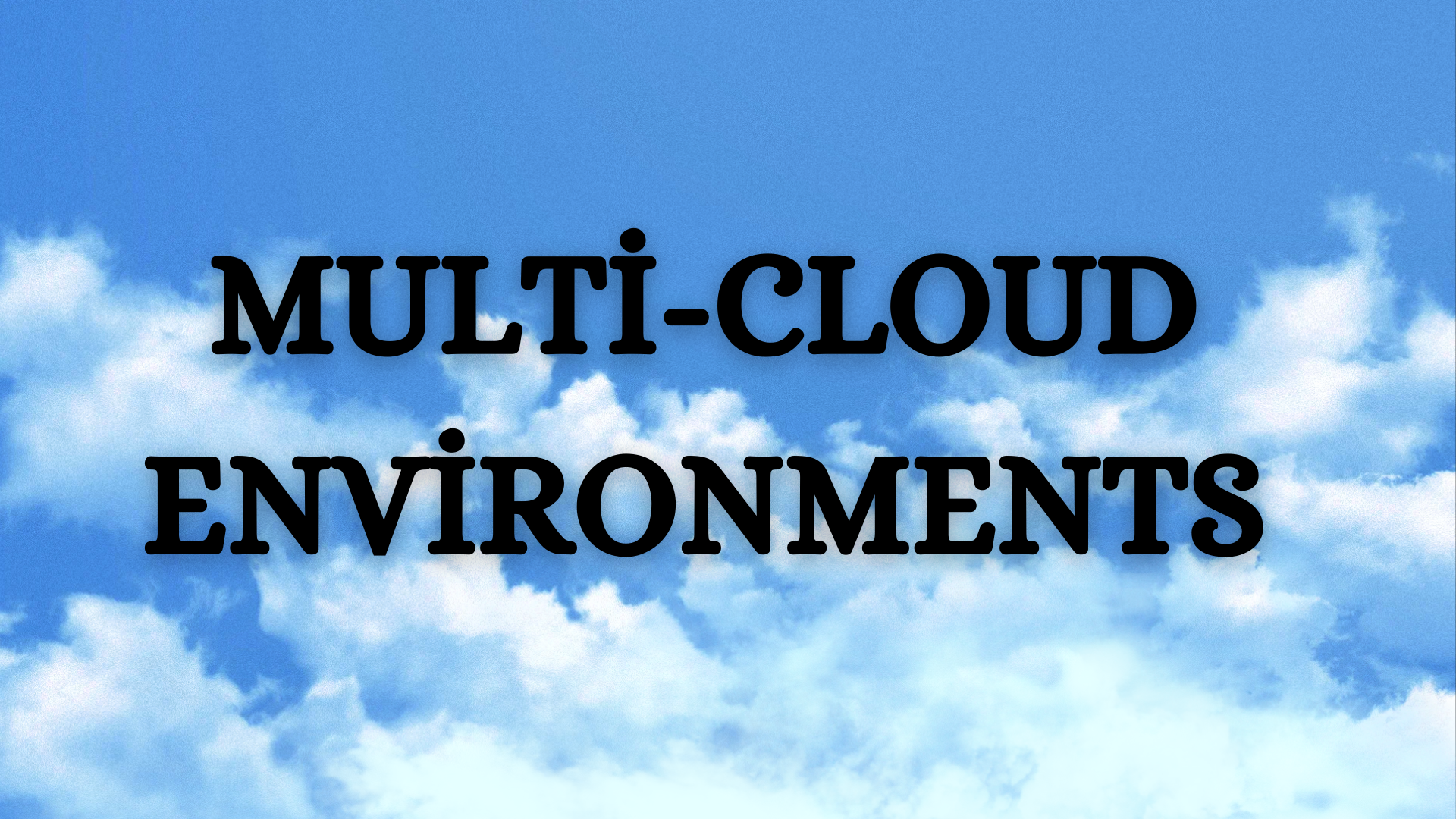 Mastering the Challenges of Multi-Cloud Environments: Key Solutions for ...