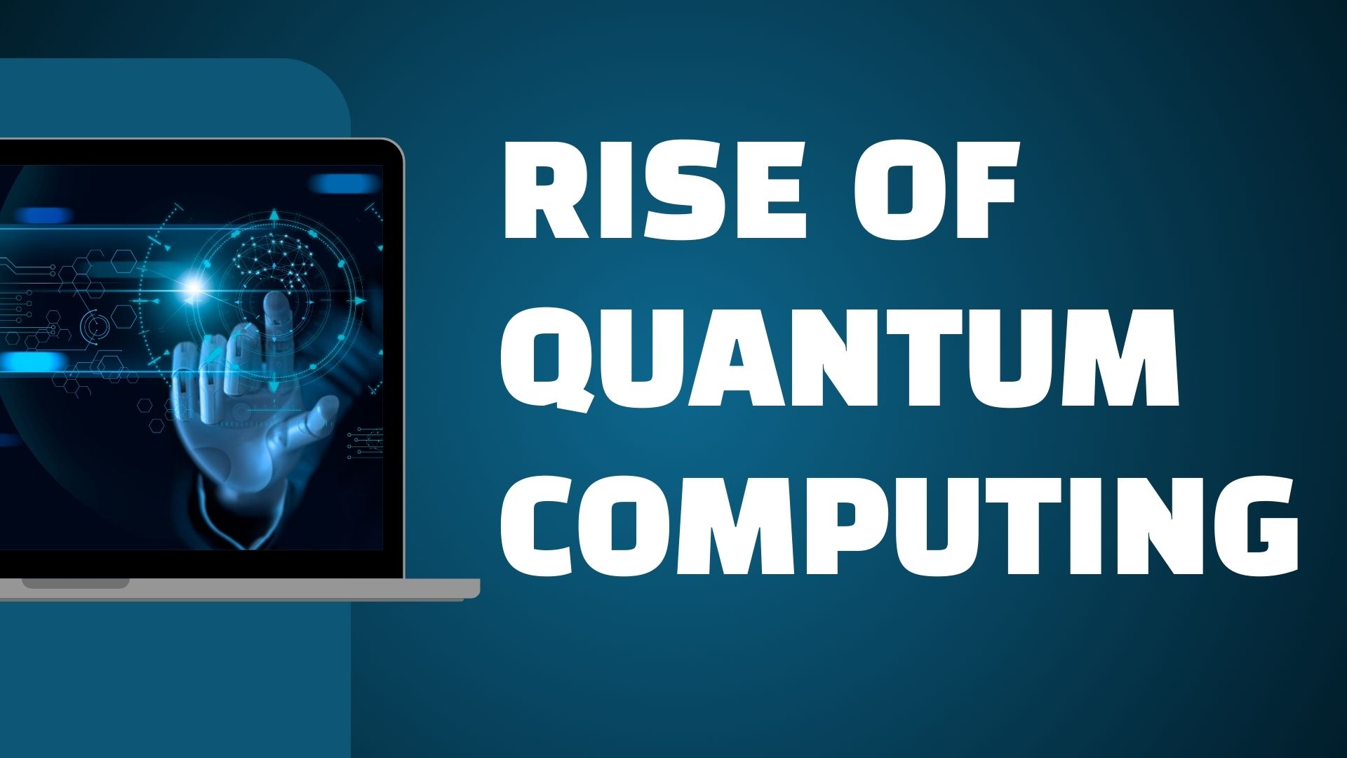 The Rise of Quantum Computing as a Service | CloudSyntrix